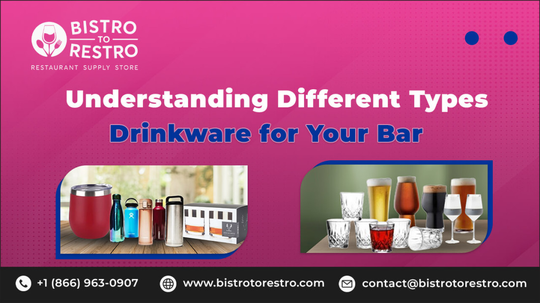 Exploring Bar Drinkware: A Guide to Types and Uses