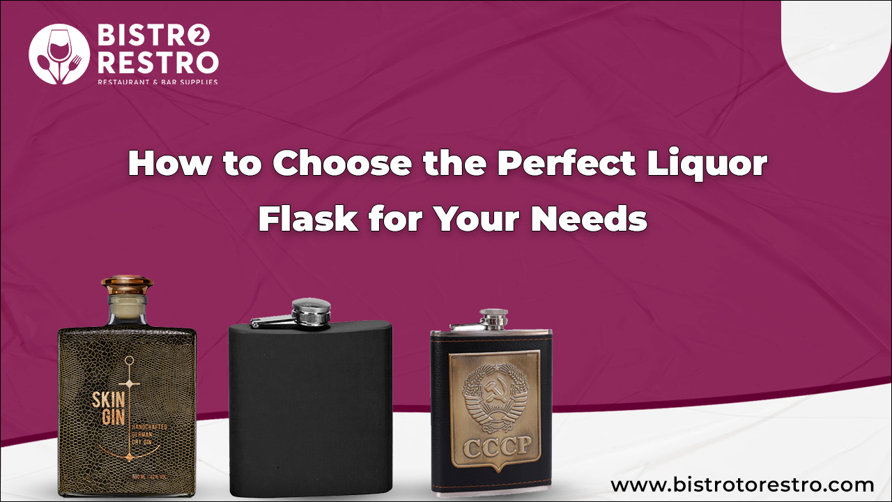 How to Choose the Perfect Liquor Flask for Commercial Bars