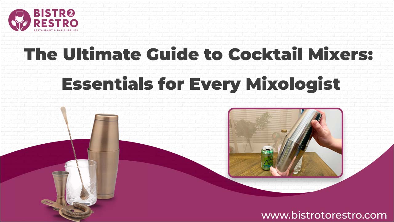 The Ultimate Guide to Cocktail Mixers: Essentials for Mixologists