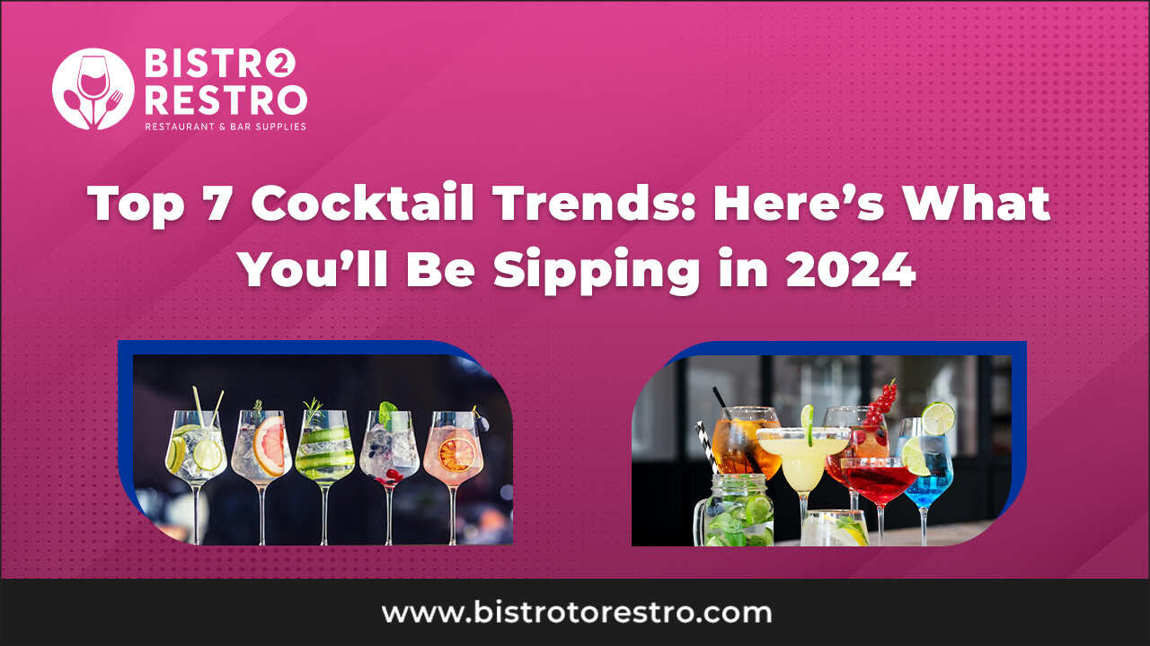 Revolutionizing Mixology: Top 7 Cocktail Trends For 2024
